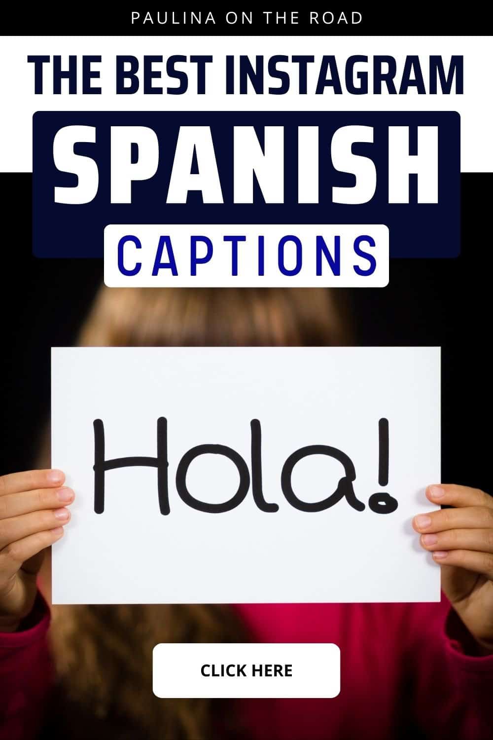90 Greatest Spanish Captions for Instagram - Paulina on the road