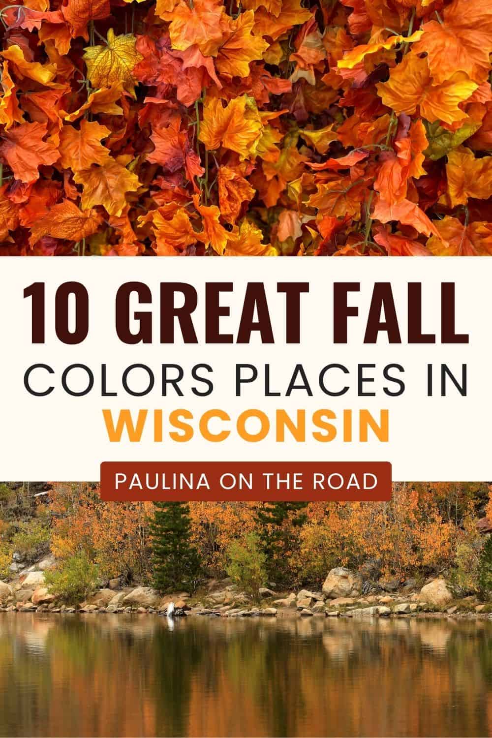 20 Best Places for Fall Colors in Wisconsin 2025 - Paulina on the road