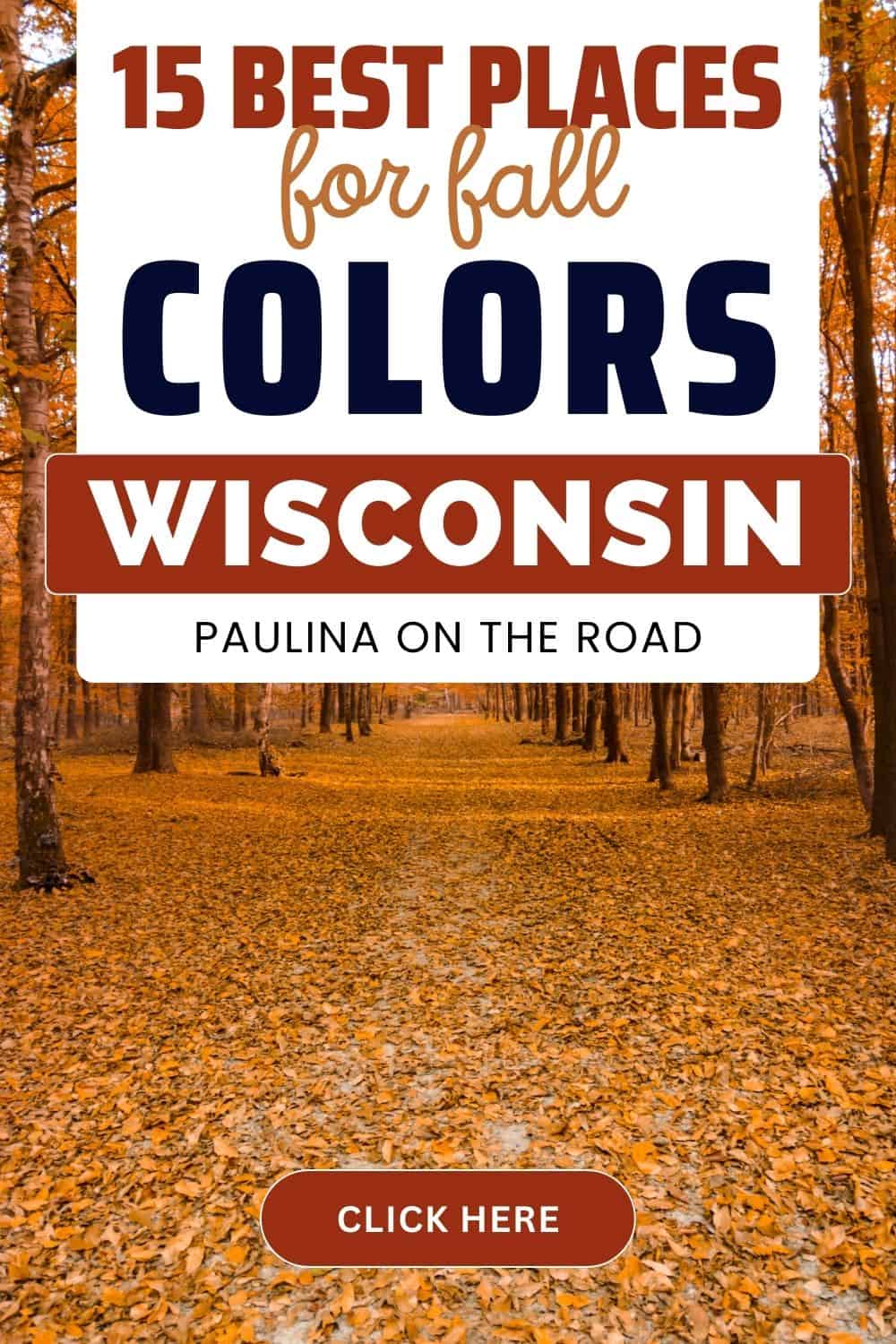 20 Best Places for Fall Colors in Wisconsin 2025 - Paulina on the road