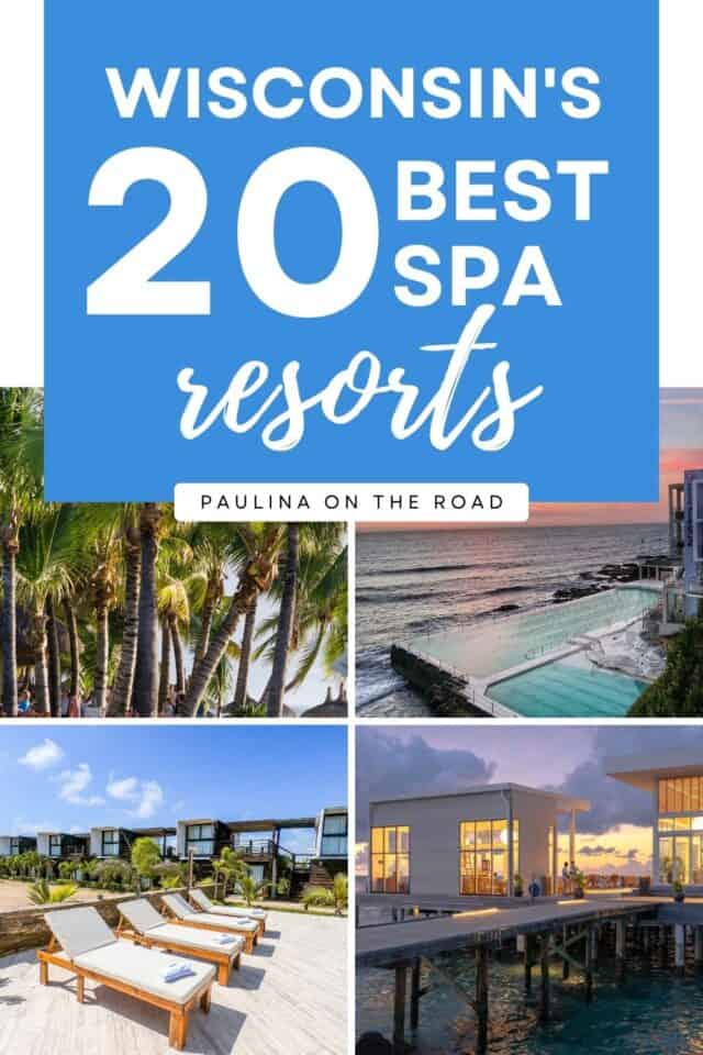 20 Relaxing Spa Resorts in Wisconsin - Paulina on the road
