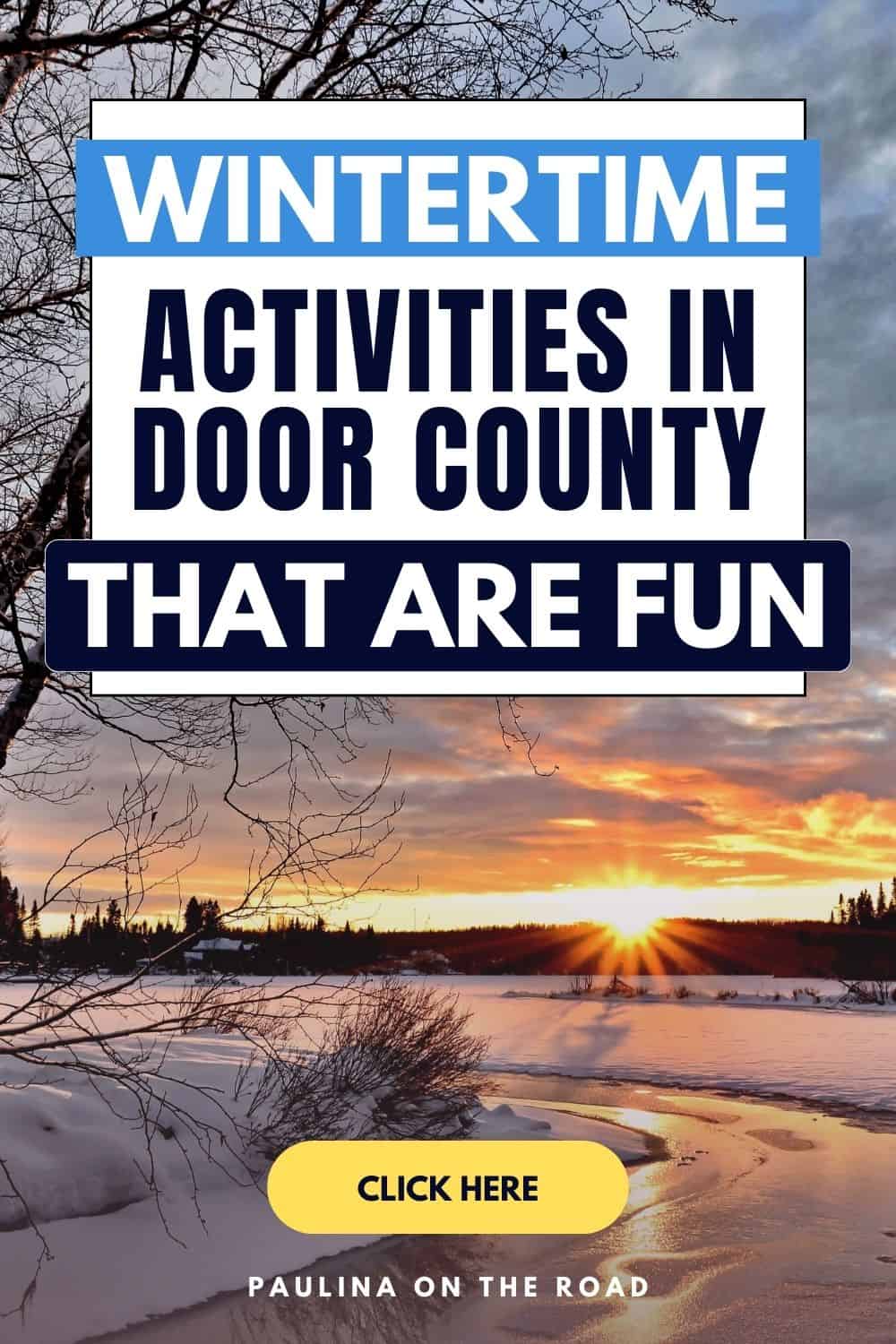 30 Fun Things to do in Door County in Winter - Paulina on the road