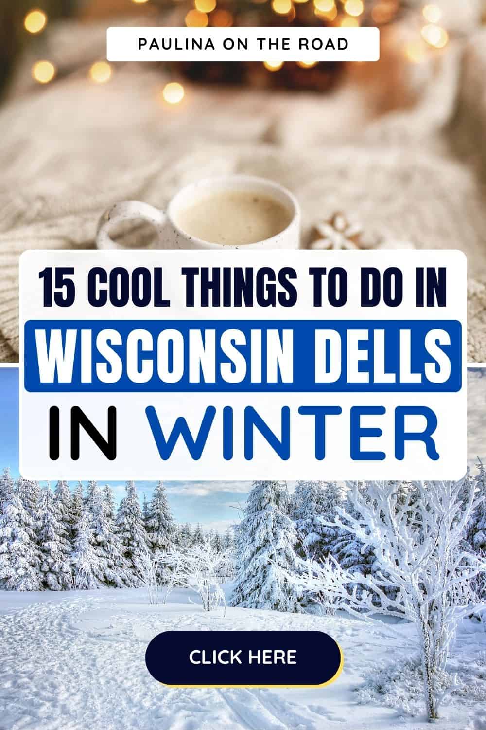 20 Cool Things to do in Wisconsin Dells in Winter - Paulina on the road