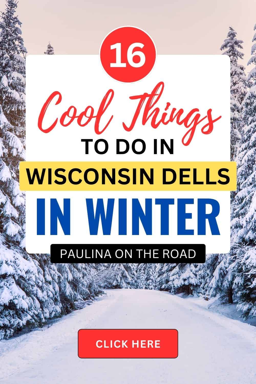 20 Cool Things to do in Wisconsin Dells in Winter - Paulina on the road