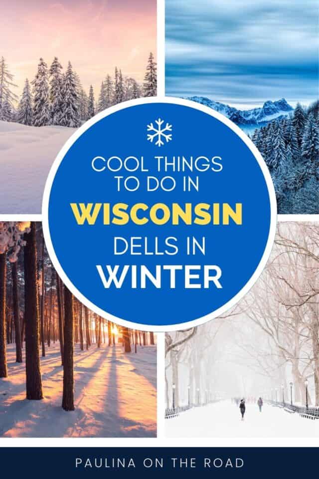 16 Cool Things to do in Wisconsin Dells in Winter - Paulina on the road