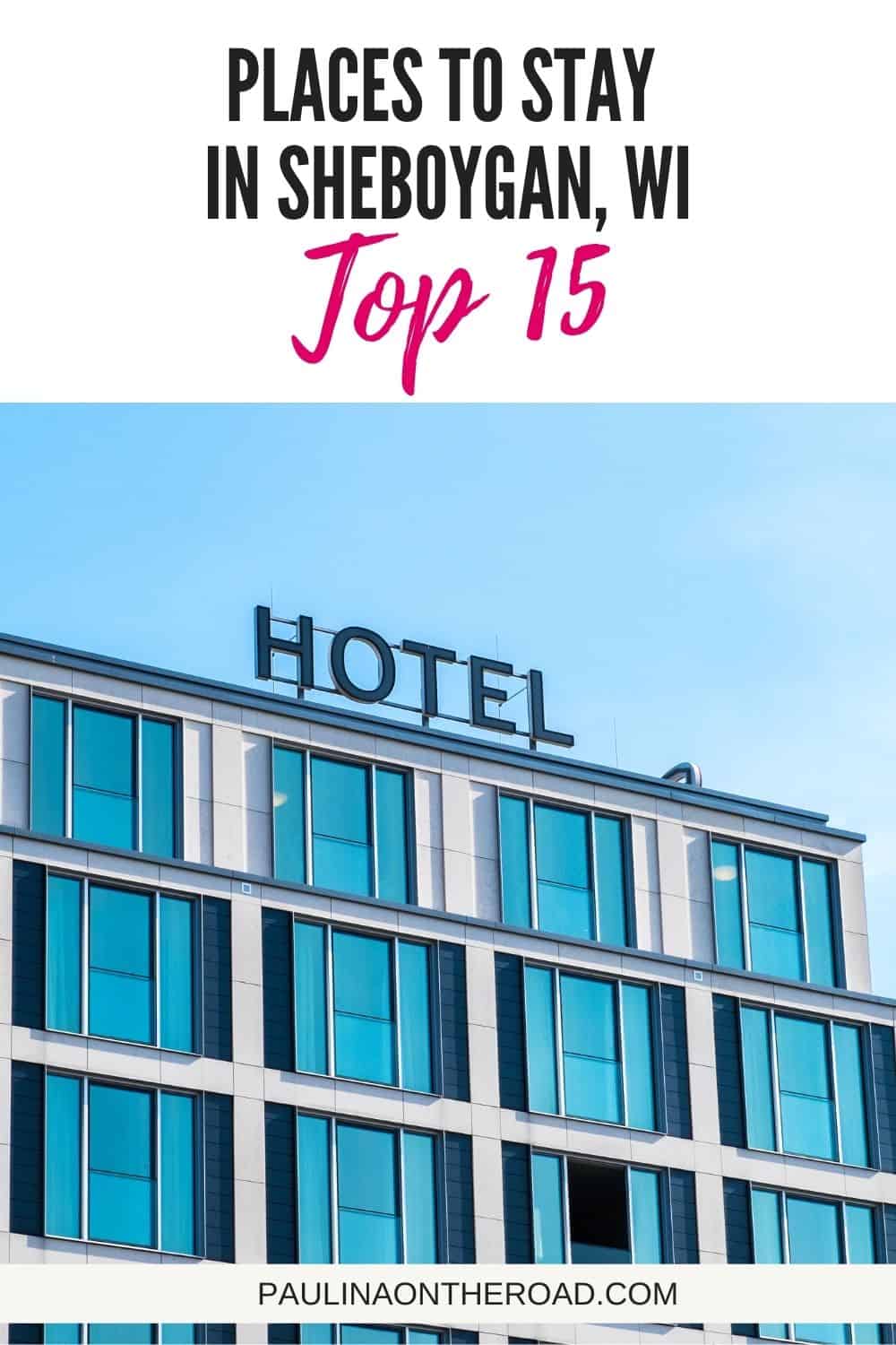 15 Best Hotels in Sheboygan, WI & Nearby - Paulina on the road