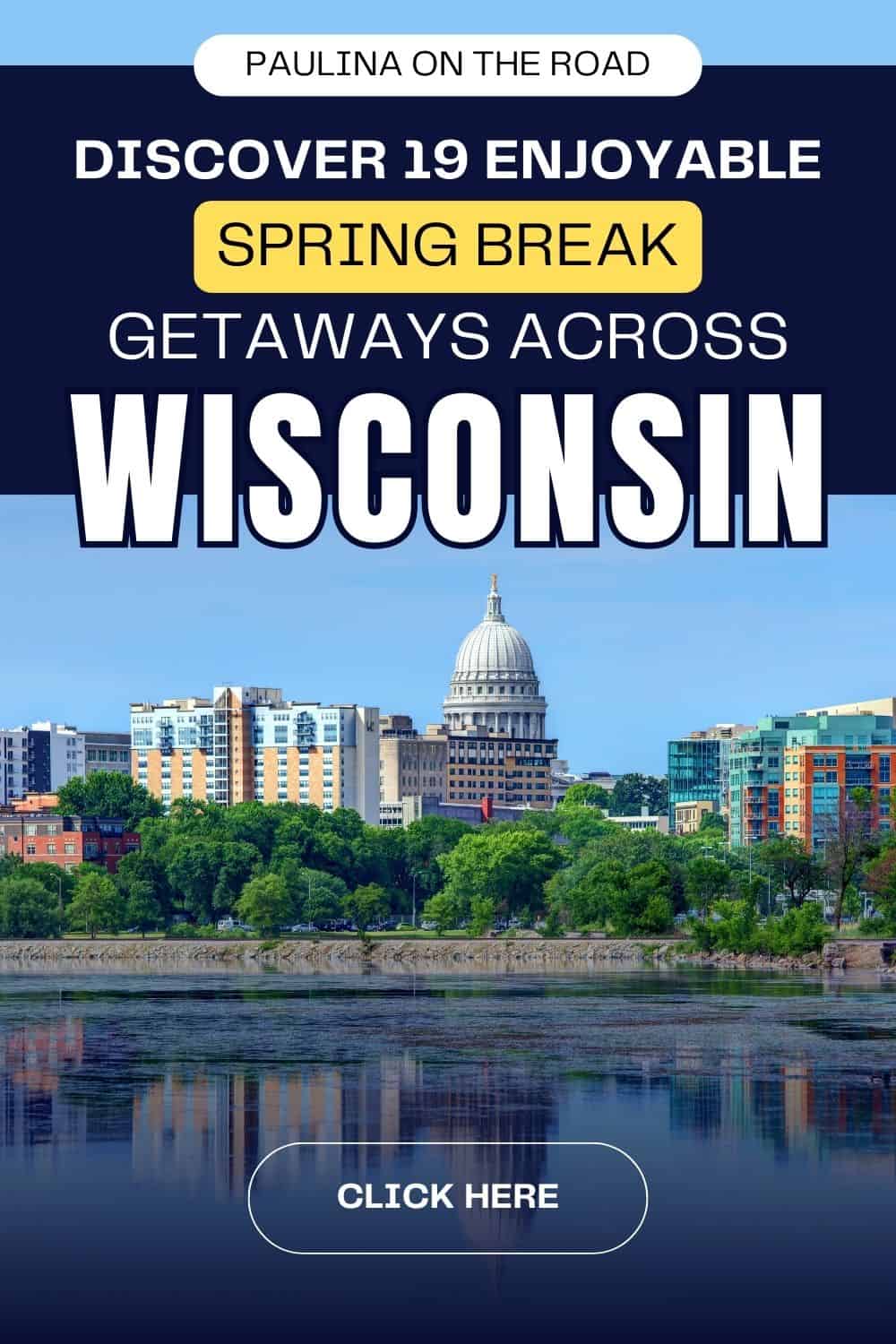 19 Fun Getaways for Spring Break in Wisconsin - Paulina on the road