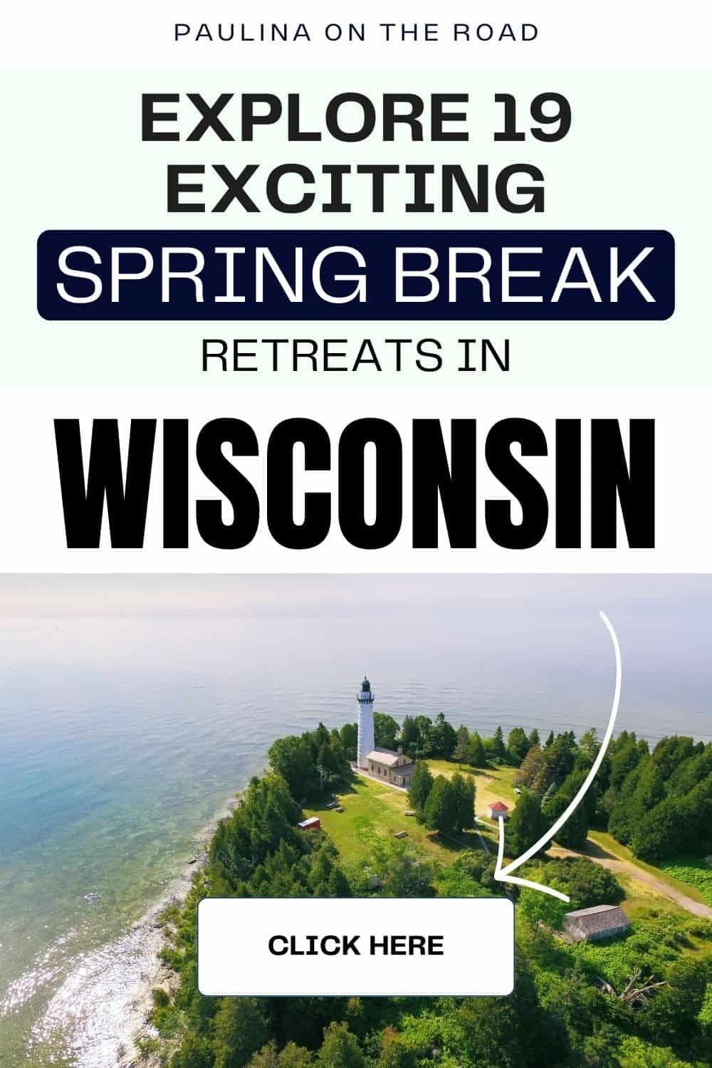 19 Fun Getaways for Spring Break in Wisconsin - Paulina on the road