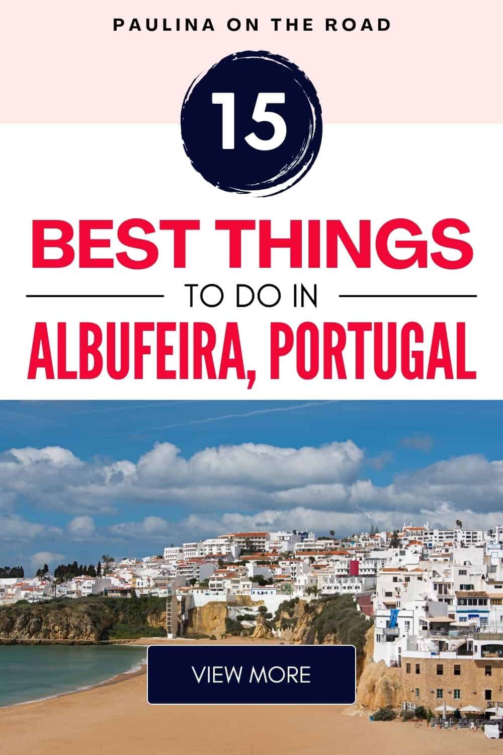 15 Amazing Things to do in Albufeira - Paulina on the road