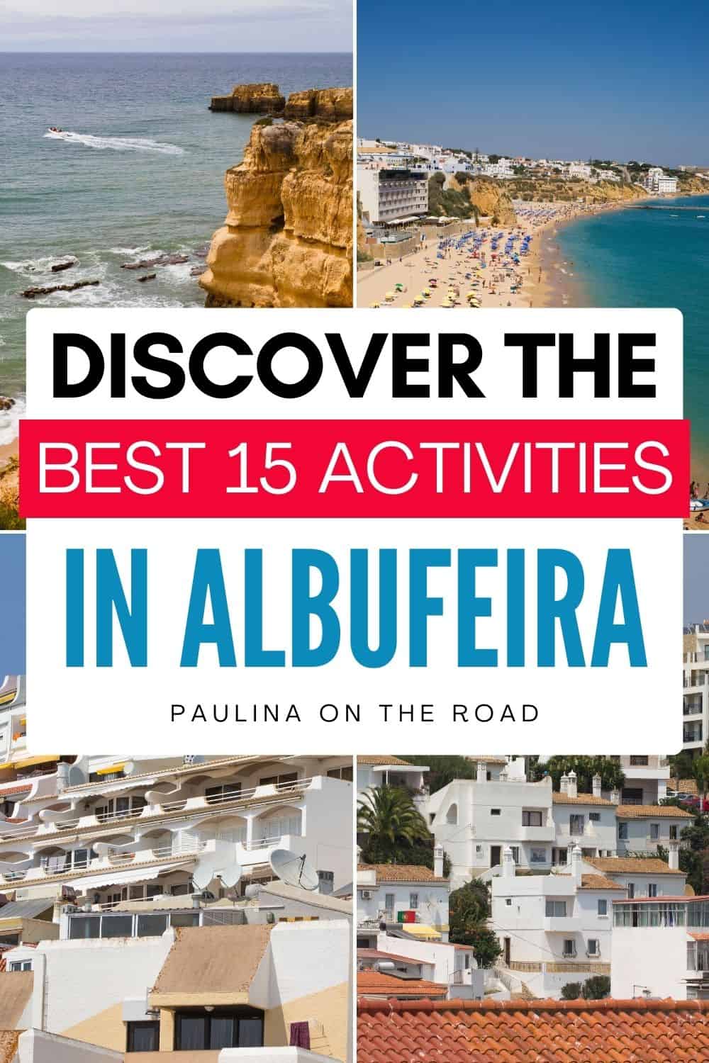 15 Amazing Things to do in Albufeira - Paulina on the road