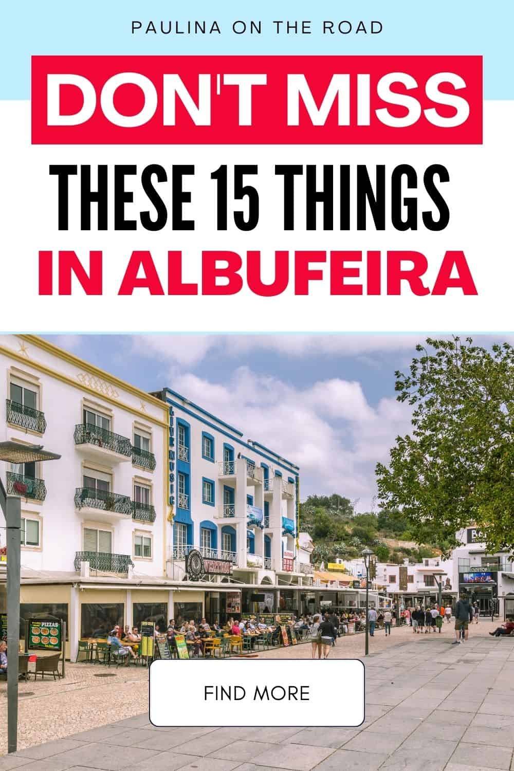 15 Amazing Things to do in Albufeira - Paulina on the road
