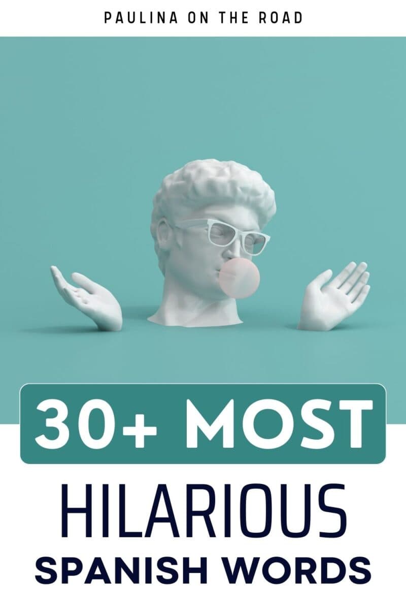35 Most Funny Spanish Words - Paulina on the road