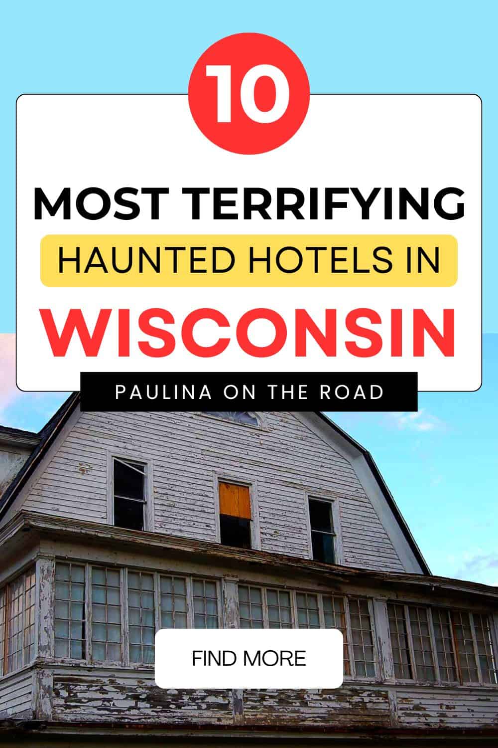 10 Spookiest Haunted Hotels in Wisconsin - Paulina on the road