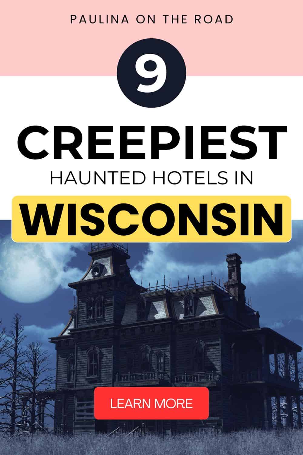 10 Spookiest Haunted Hotels in Wisconsin - Paulina on the road