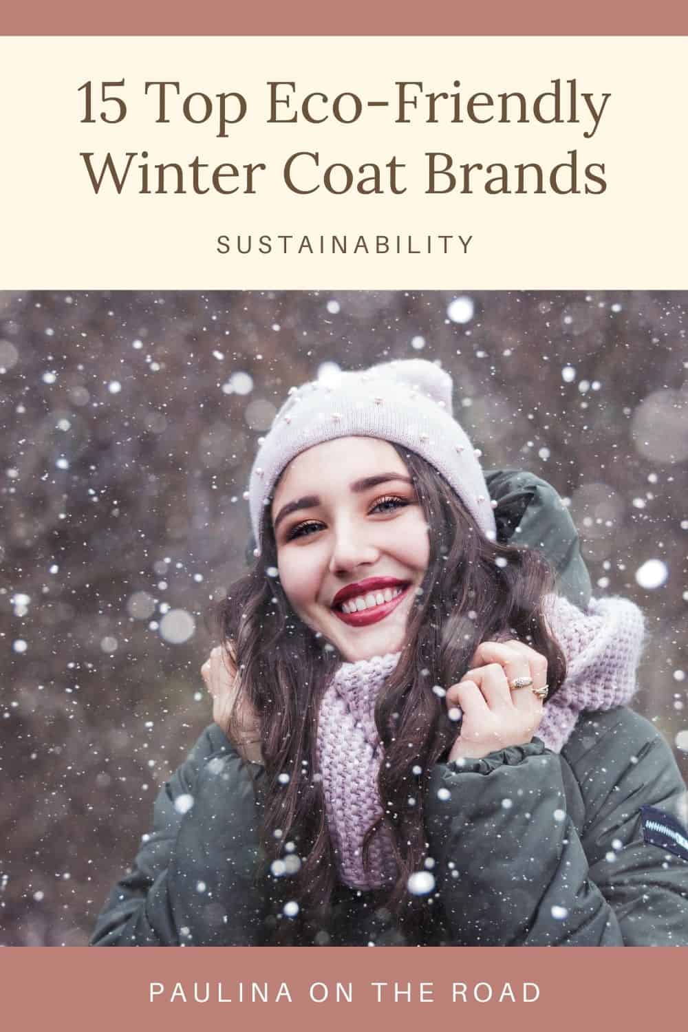 20 Amazing Brands for Sustainable Winter Coats - Paulina on the road