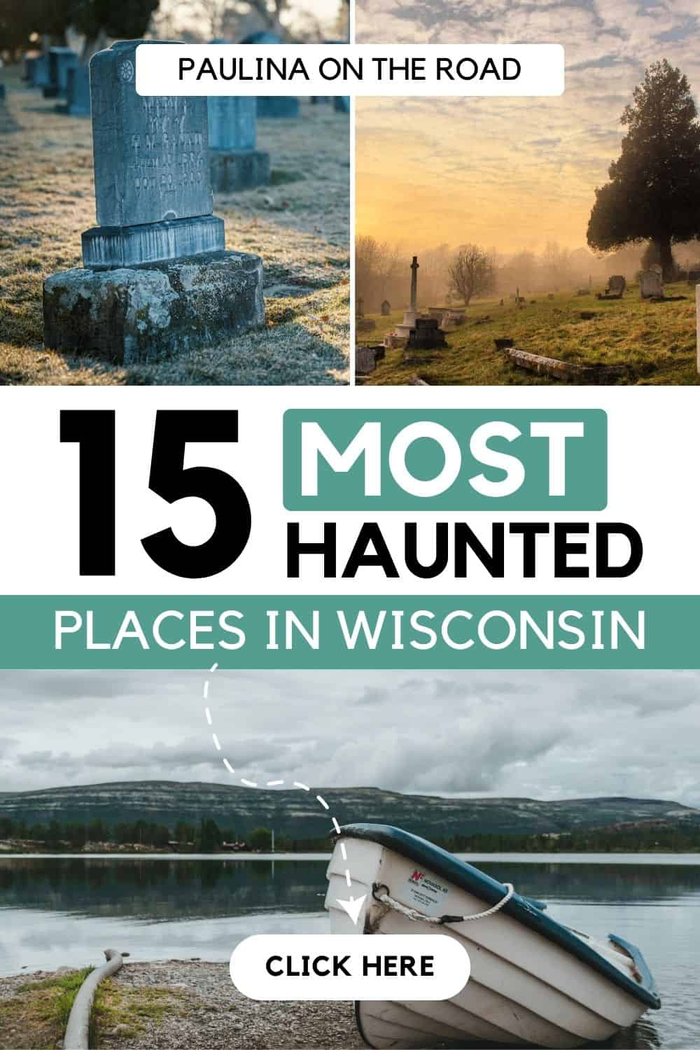 21 Most Haunted Places in Wisconsin - Paulina on the road
