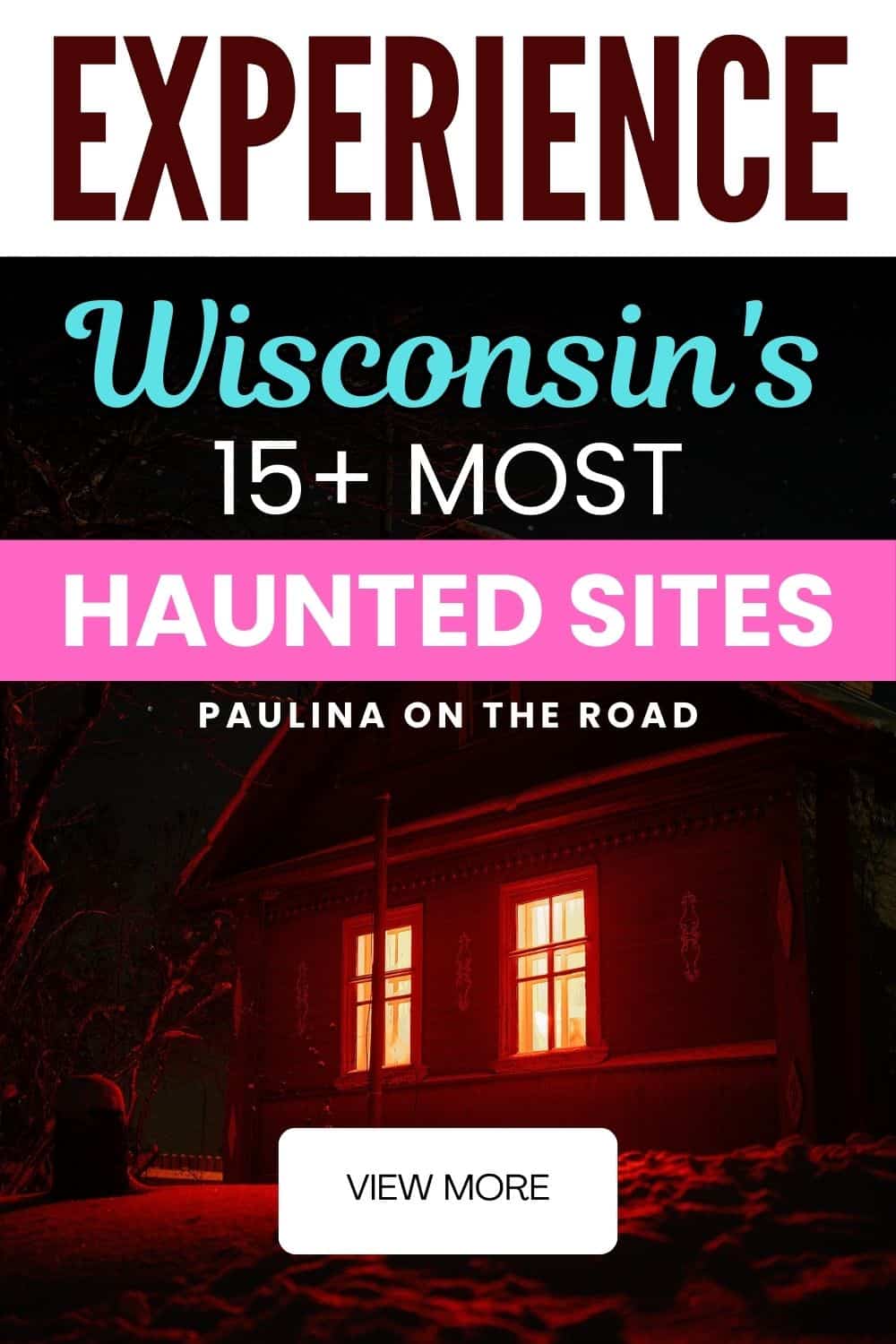 21 Most Haunted Places in Wisconsin - Paulina on the road