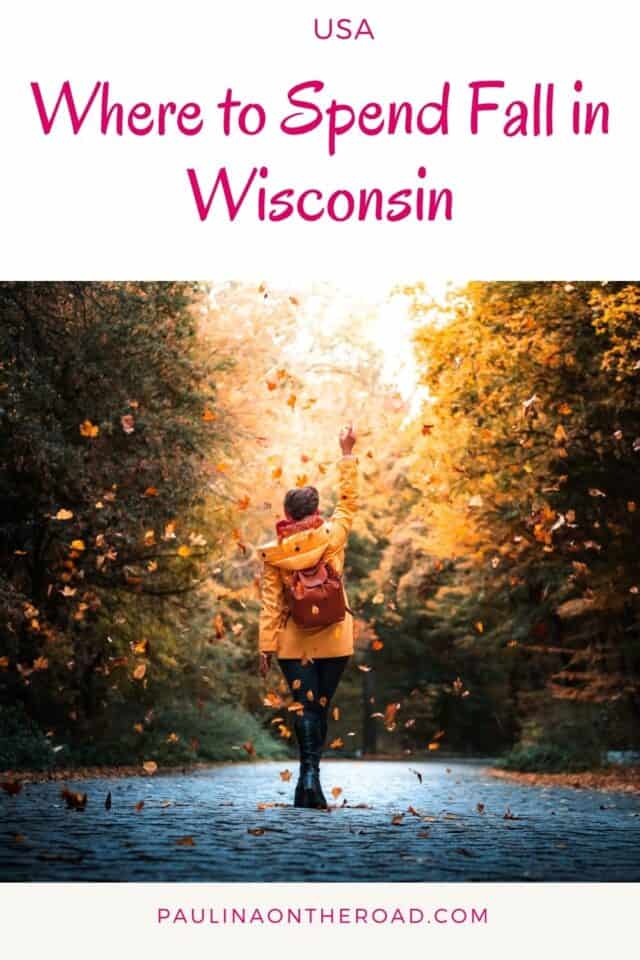 15 Fantastic Fall in Wisconsin Destinations - Paulina on the road
