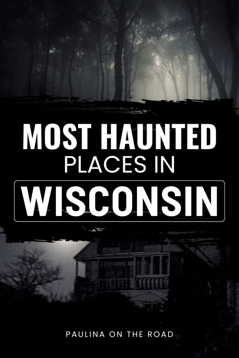 21 Most Haunted Places in Wisconsin - Paulina on the road