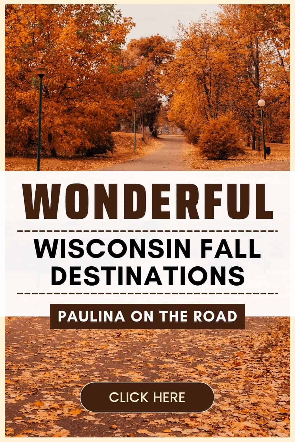 15 Fantastic Fall in Wisconsin Destinations - Paulina on the road