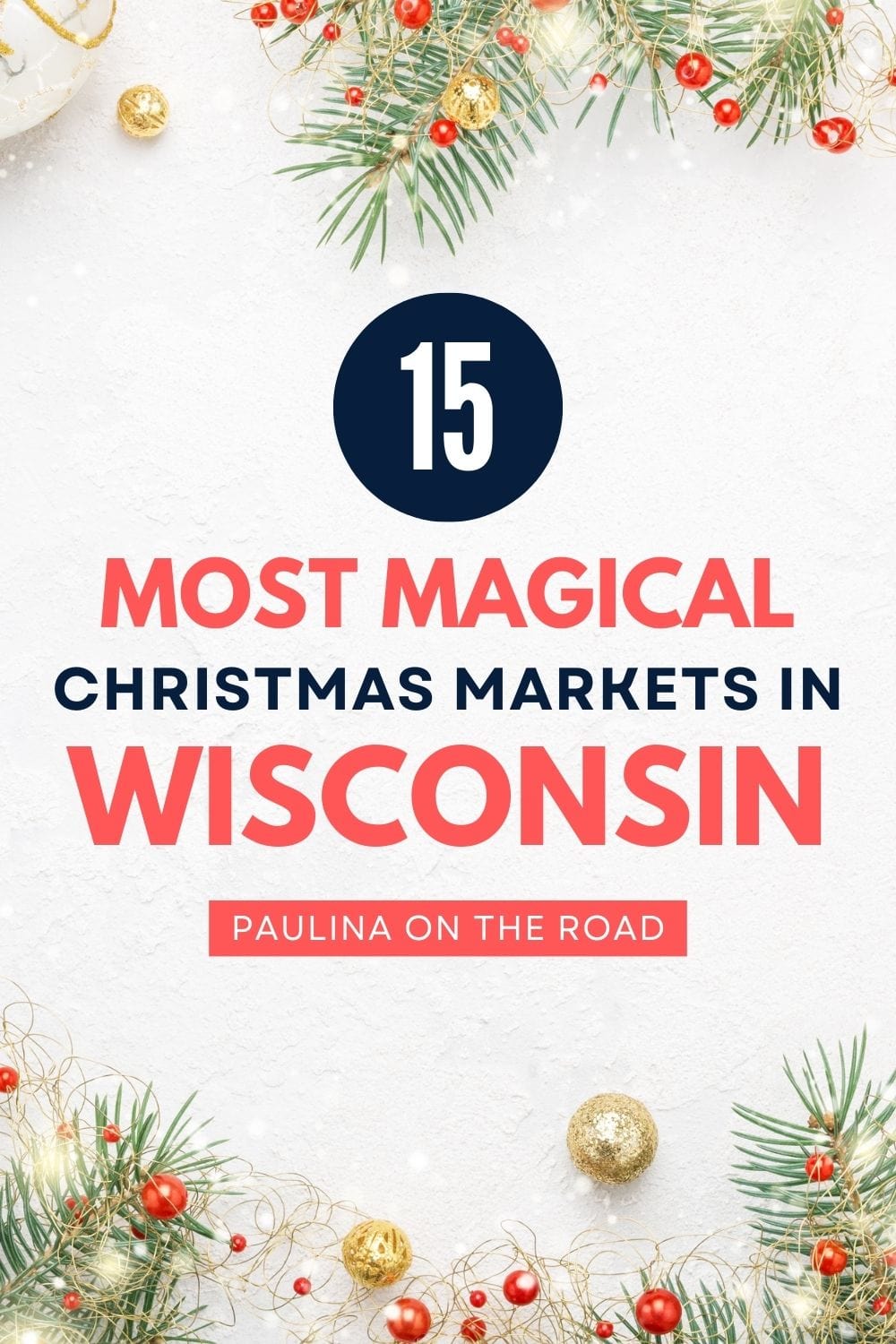 25 Magical Christmas Markets in Wisconsin [2024 Guide] - Paulina on the ...