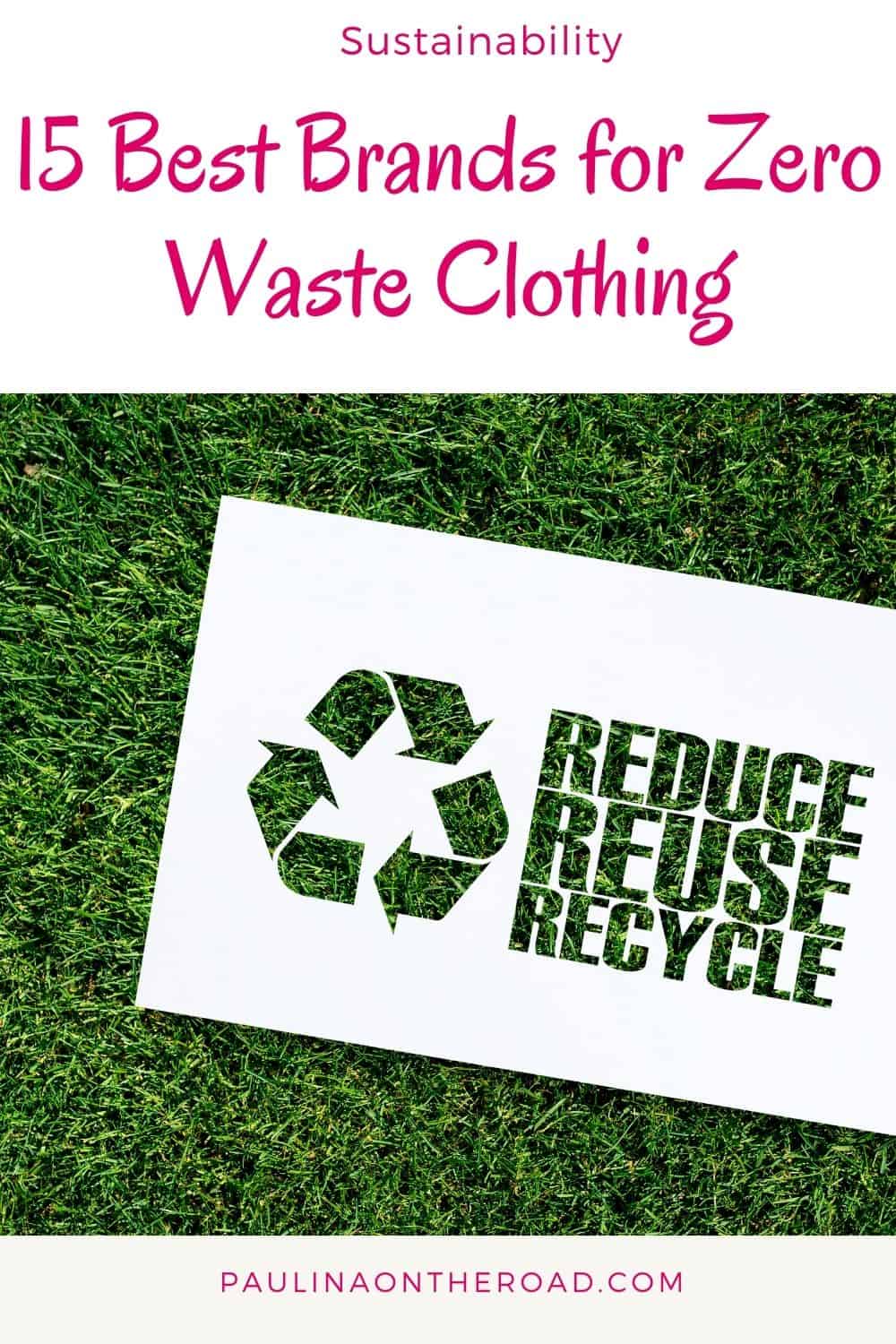 15 Best Zero Waste Fashion Brands - Paulina on the road