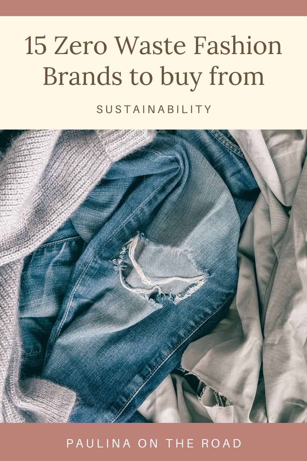 15 Best Zero Waste Fashion Brands - Paulina on the road