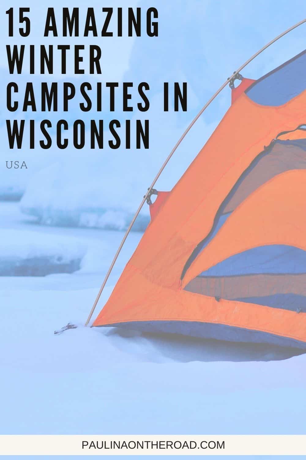 15 Best Sites for Winter Camping in Wisconsin - Paulina on the road