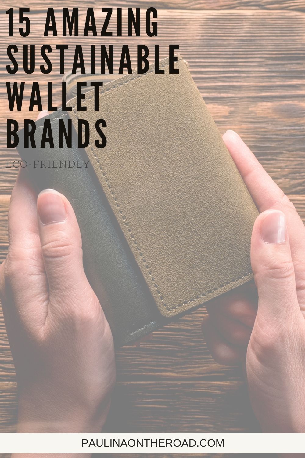 15 Best Brands for Sustainable Wallets - Paulina on the road