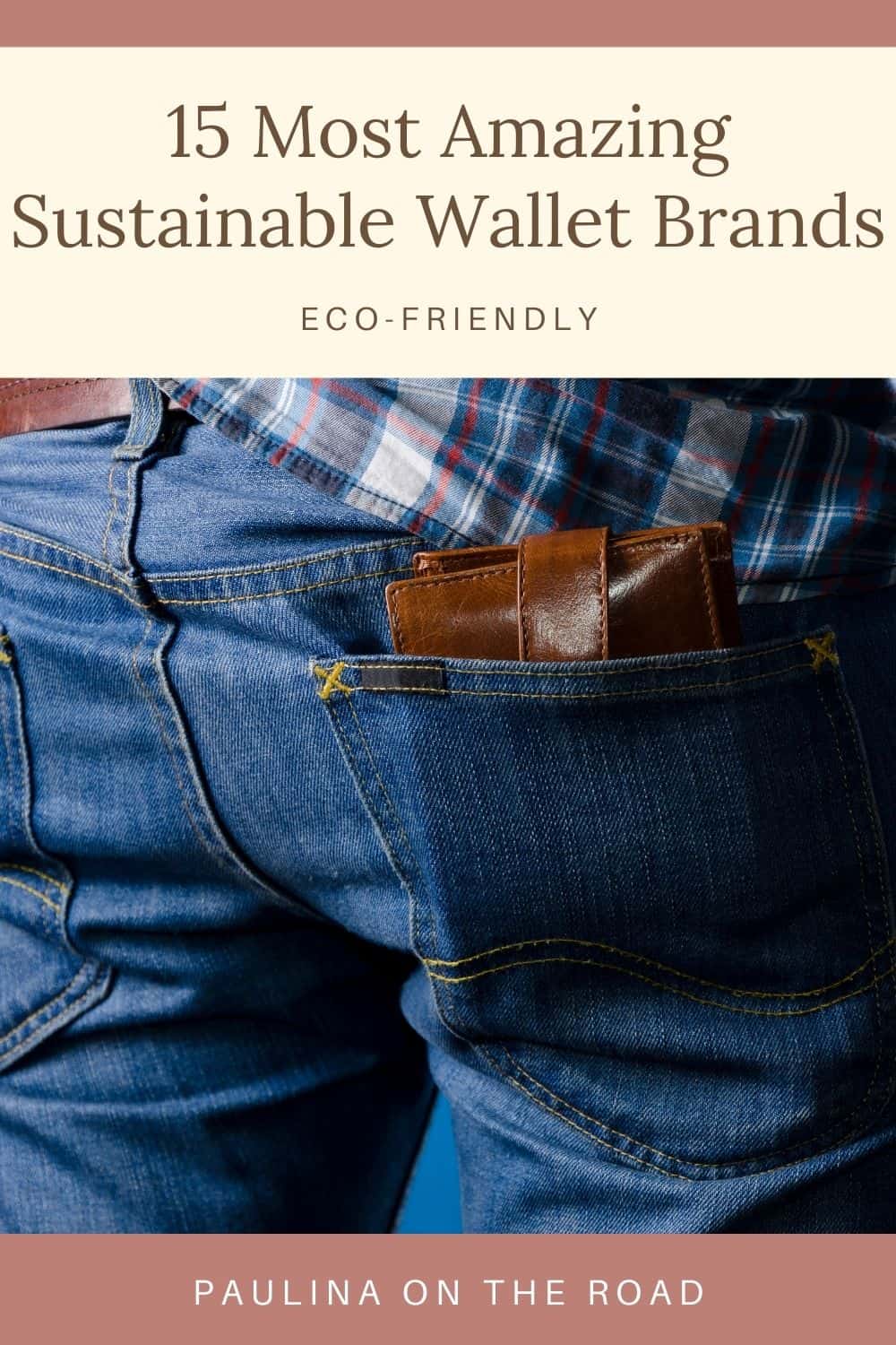 15 Best Brands for Sustainable Wallets - Paulina on the road