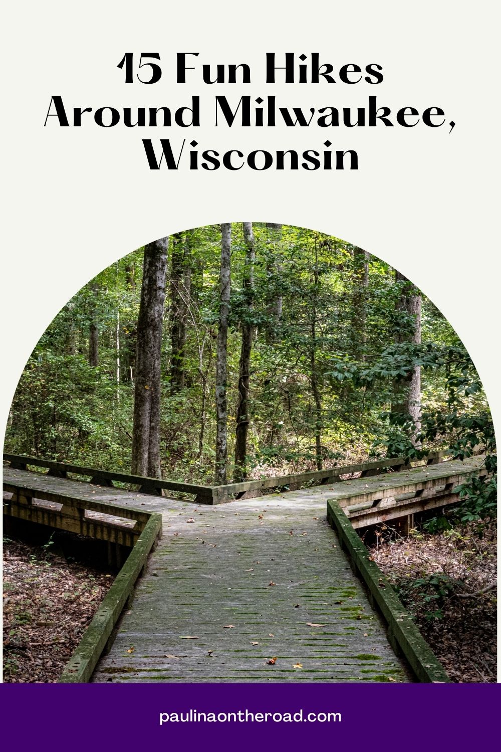 Hiking In Milwaukee: Top 15 Milwaukee Hikes - Paulina on the road