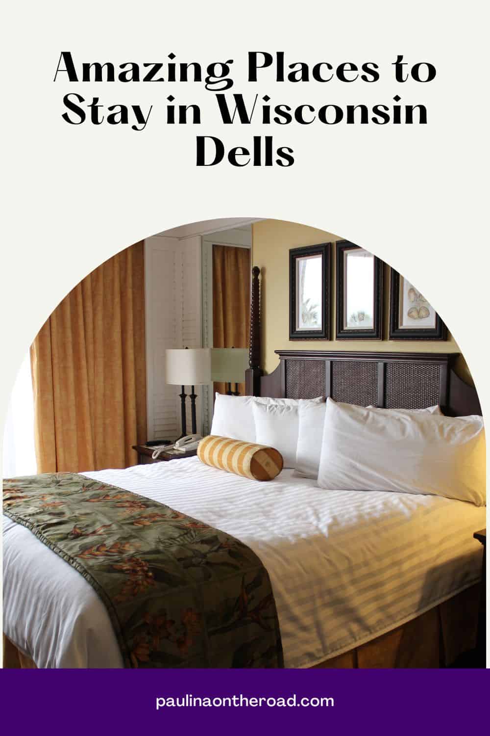 15 Best Places to Stay in Wisconsin Dells - Paulina on the road