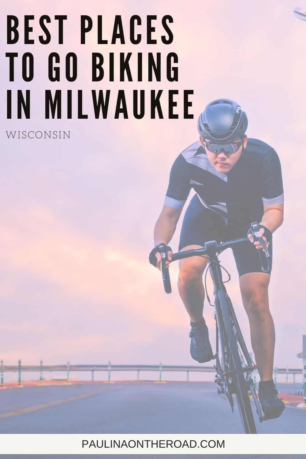 Biking in Milwaukee: 15 Top Milwaukee Bike Trails - Paulina on the road