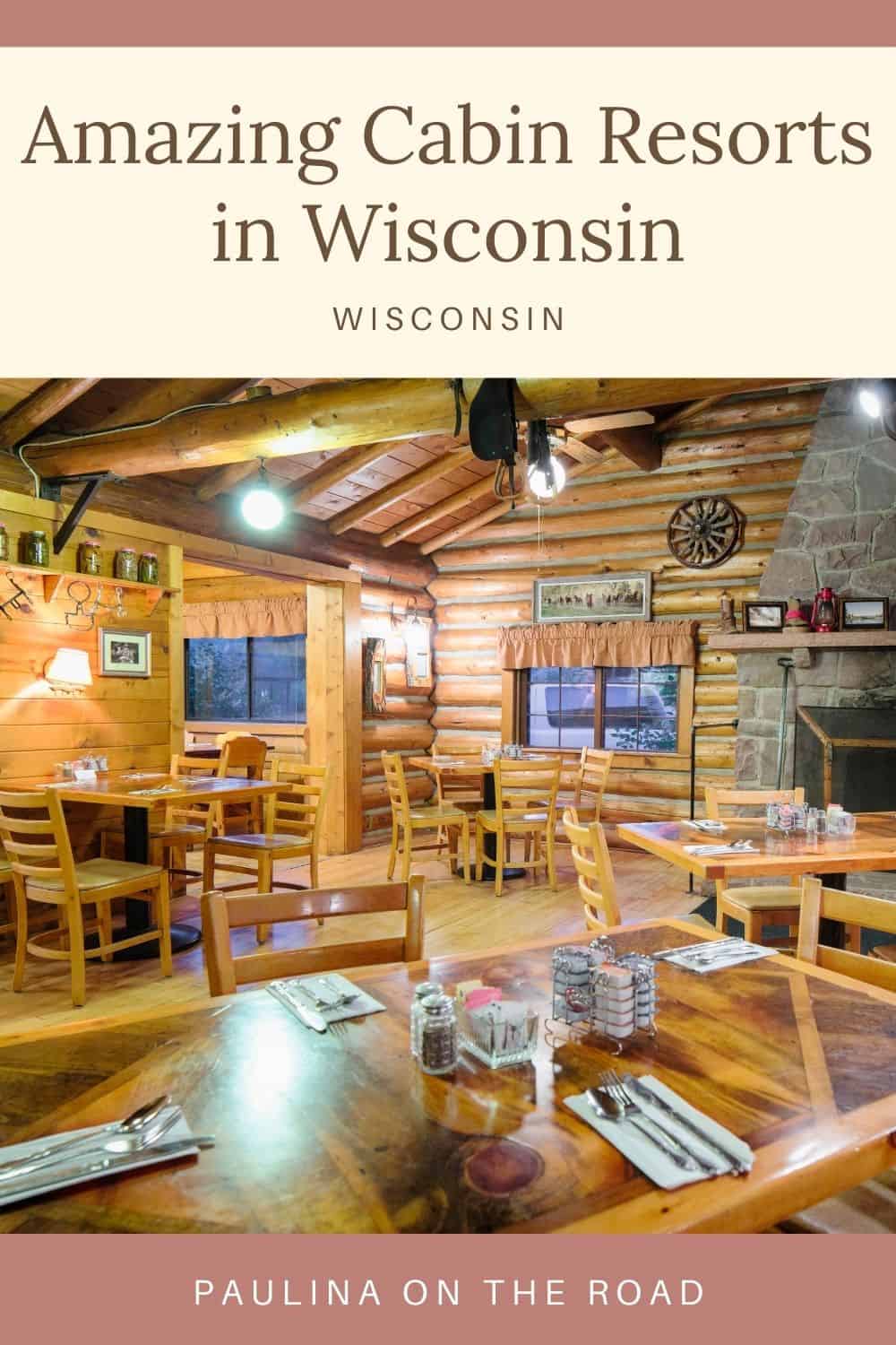 12 Best Cabin Resorts in Wisconsin - Paulina on the road