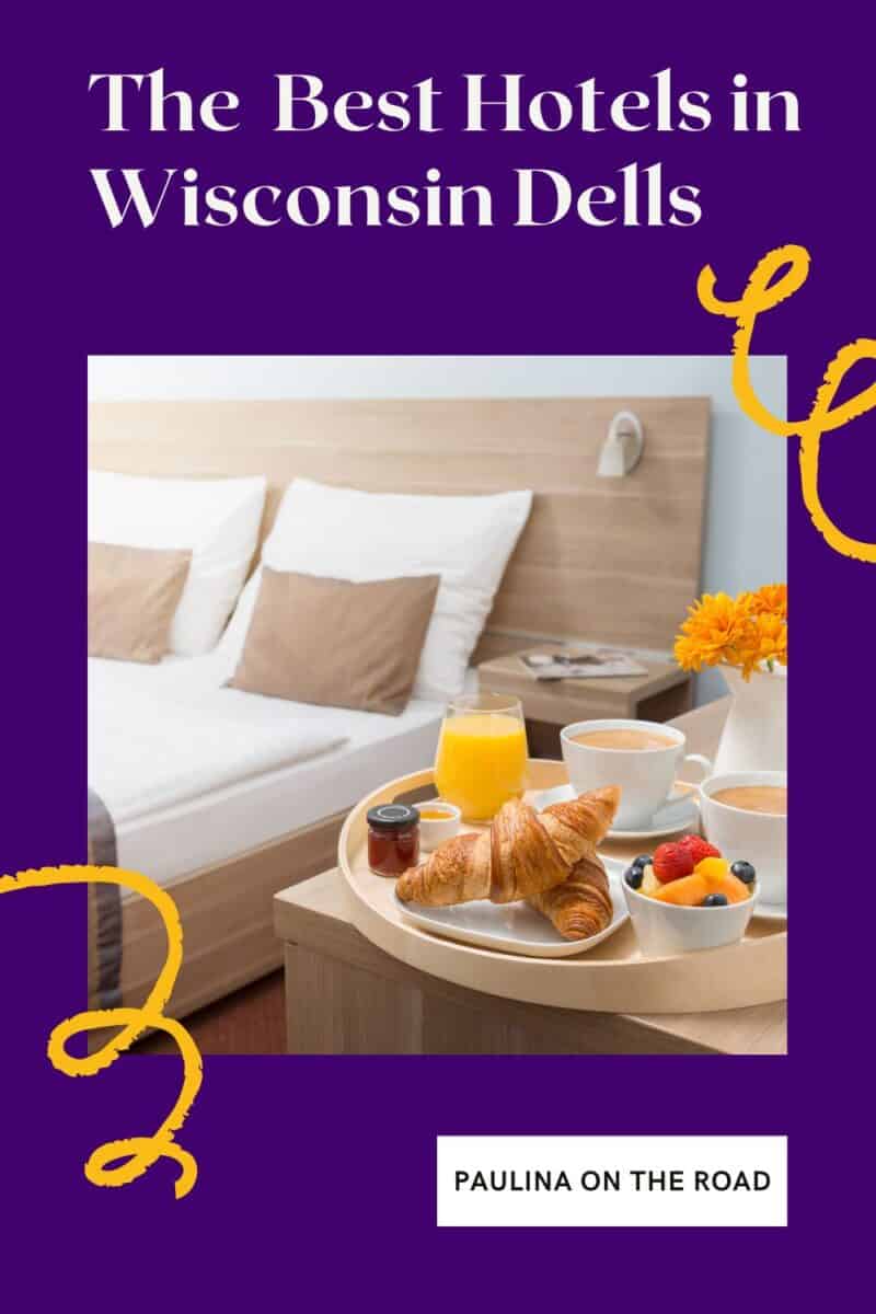 15 Best Hotels in Wisconsin Dells - Paulina on the road