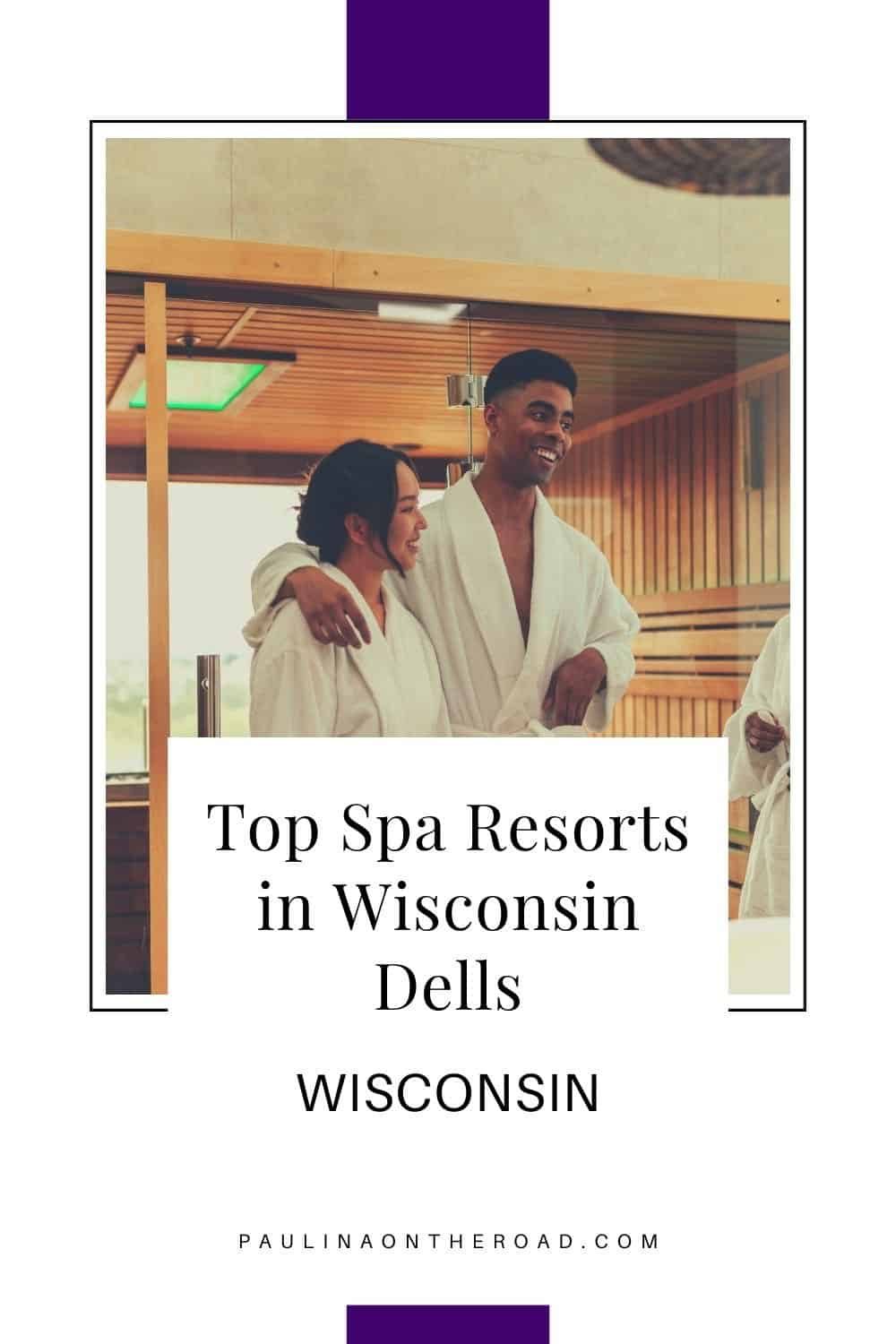 10 Fabulous Spa Resorts in Wisconsin Dells - Paulina on the road