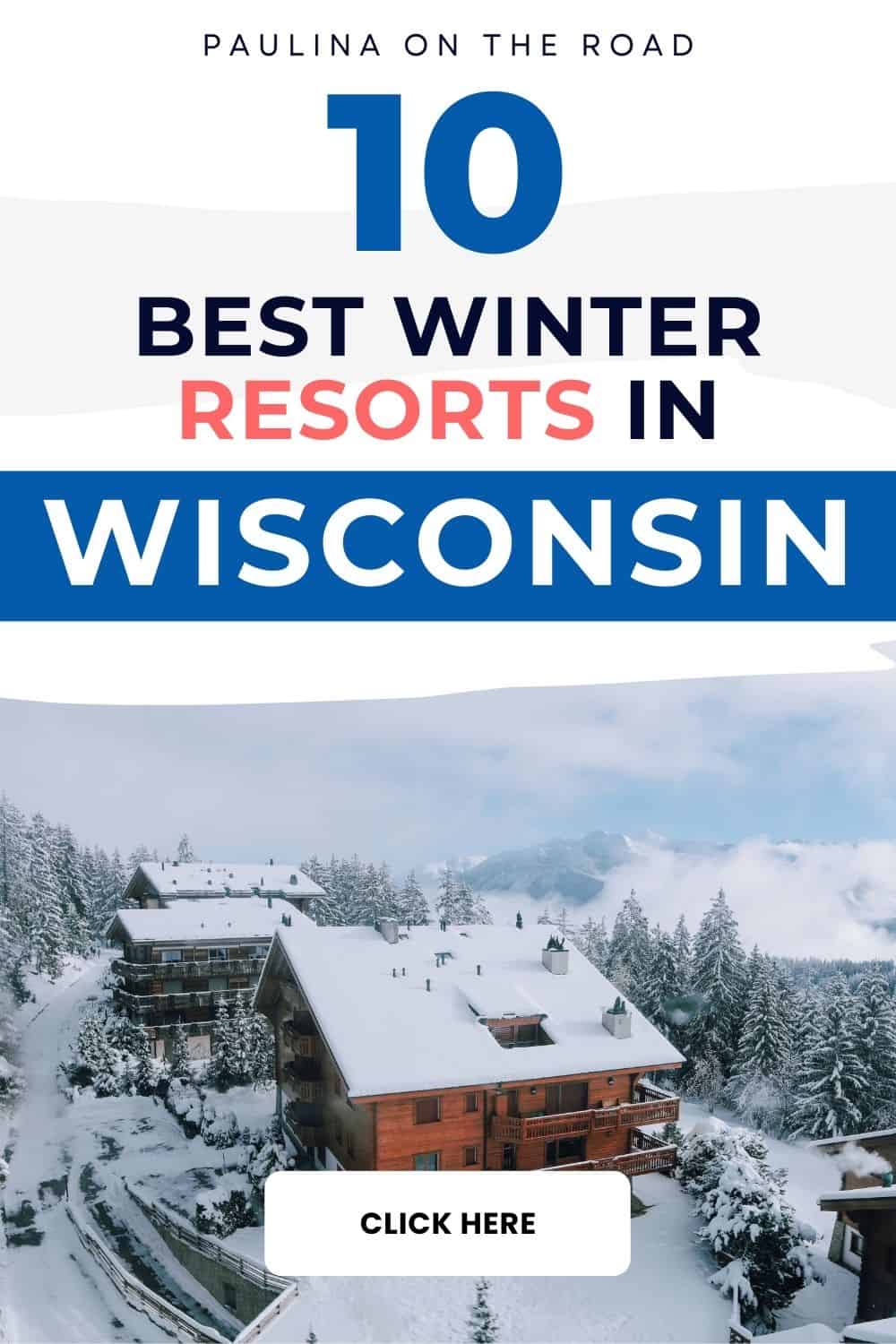 14 Best Winter Resorts in Wisconsin - Paulina on the road