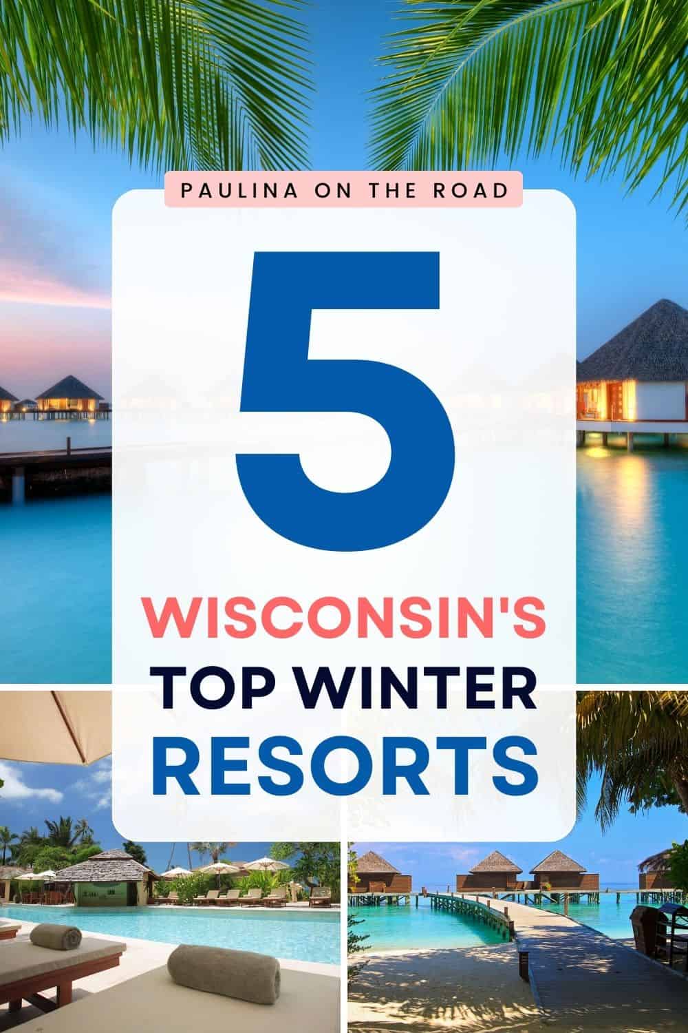 14 Best Winter Resorts in Wisconsin - Paulina on the road