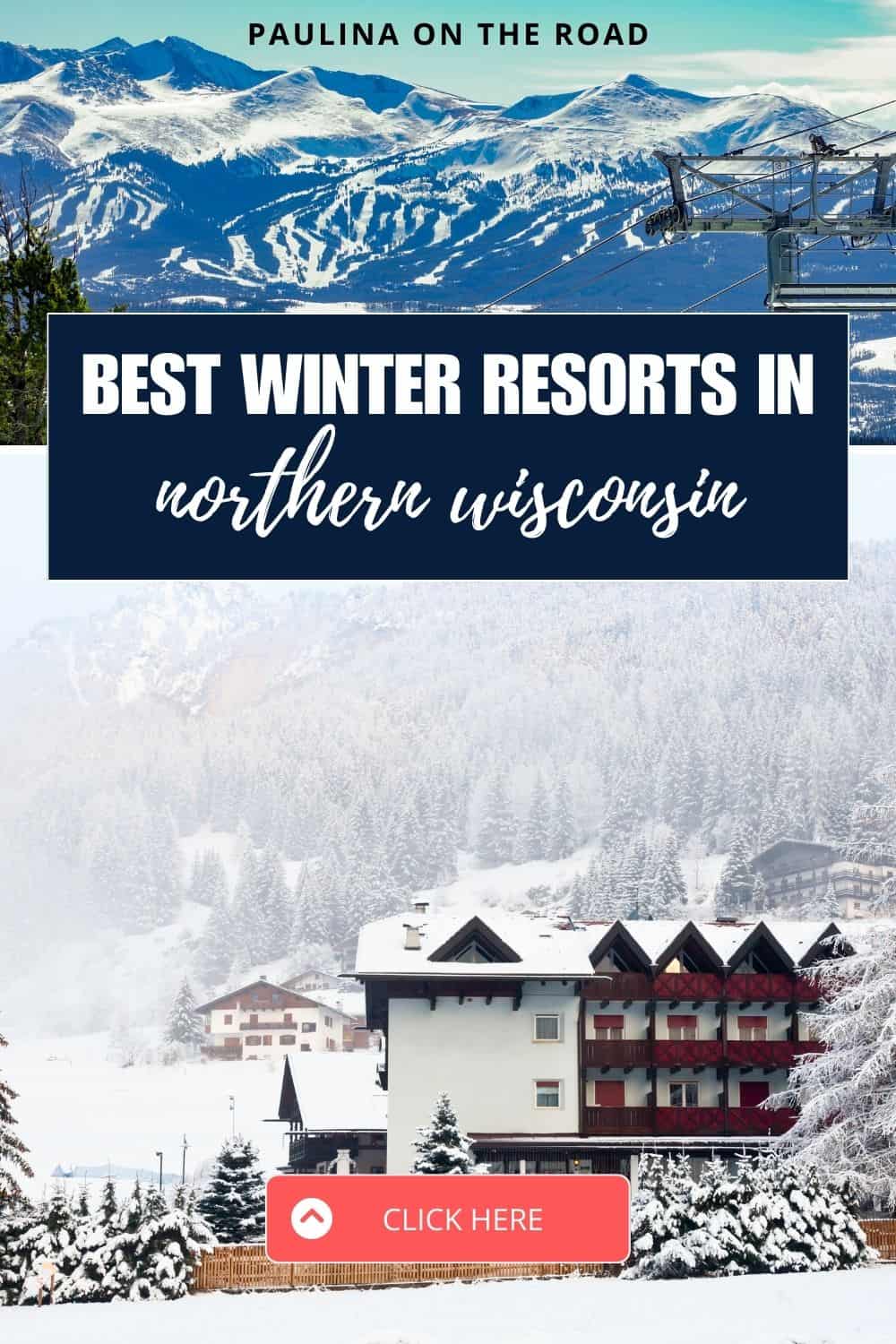 14 Best Winter Resorts in Wisconsin - Paulina on the road