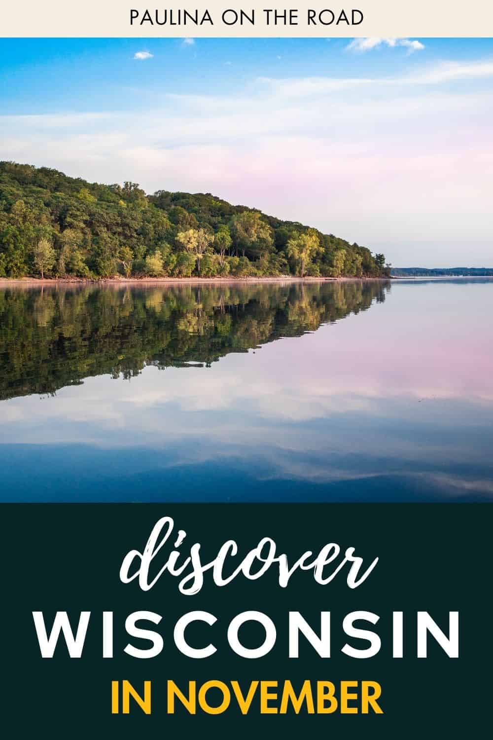 Wisconsin in November: Your Ultimate Guide! - Paulina on the road