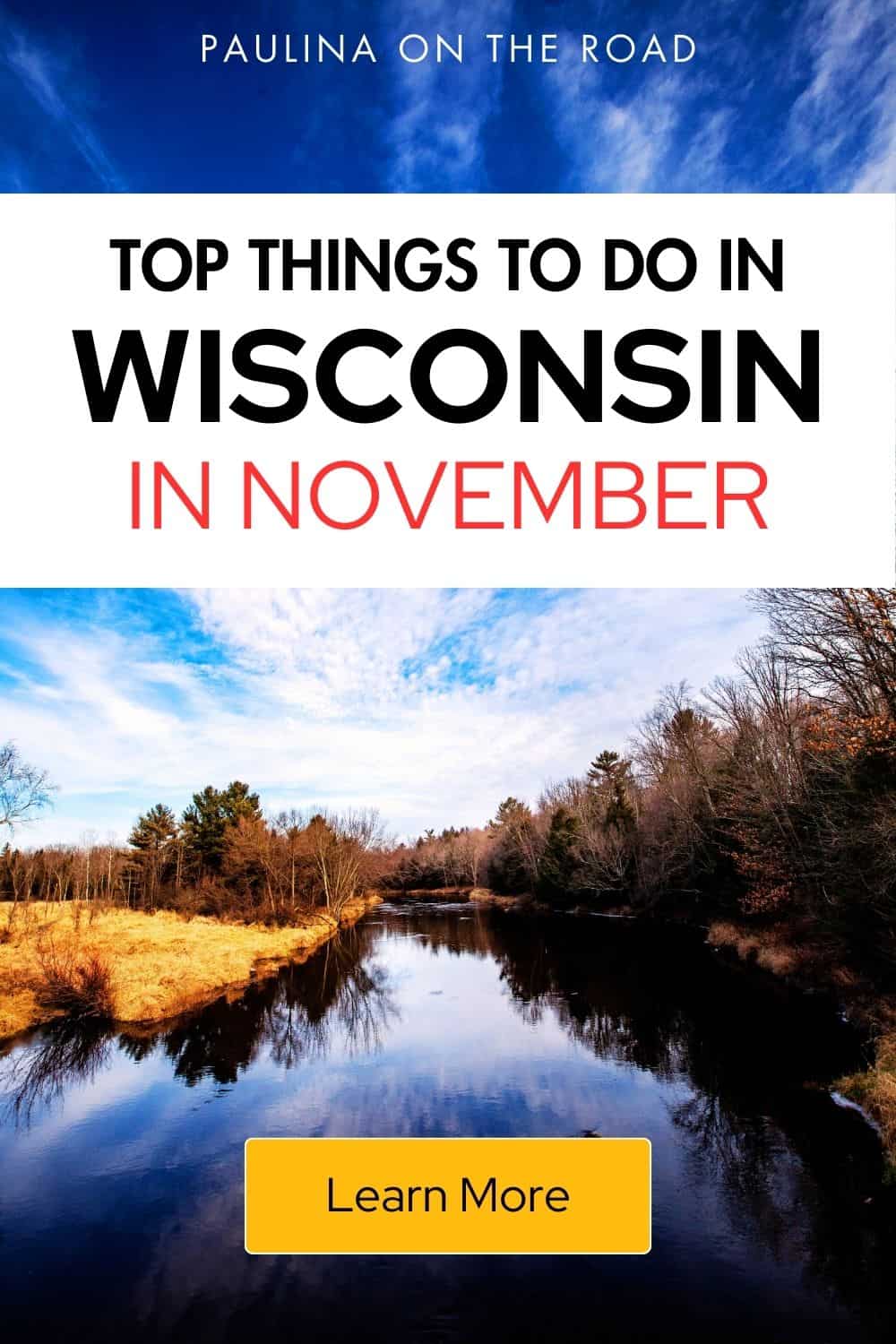 Wisconsin in November: Your Ultimate Guide! - Paulina on the road