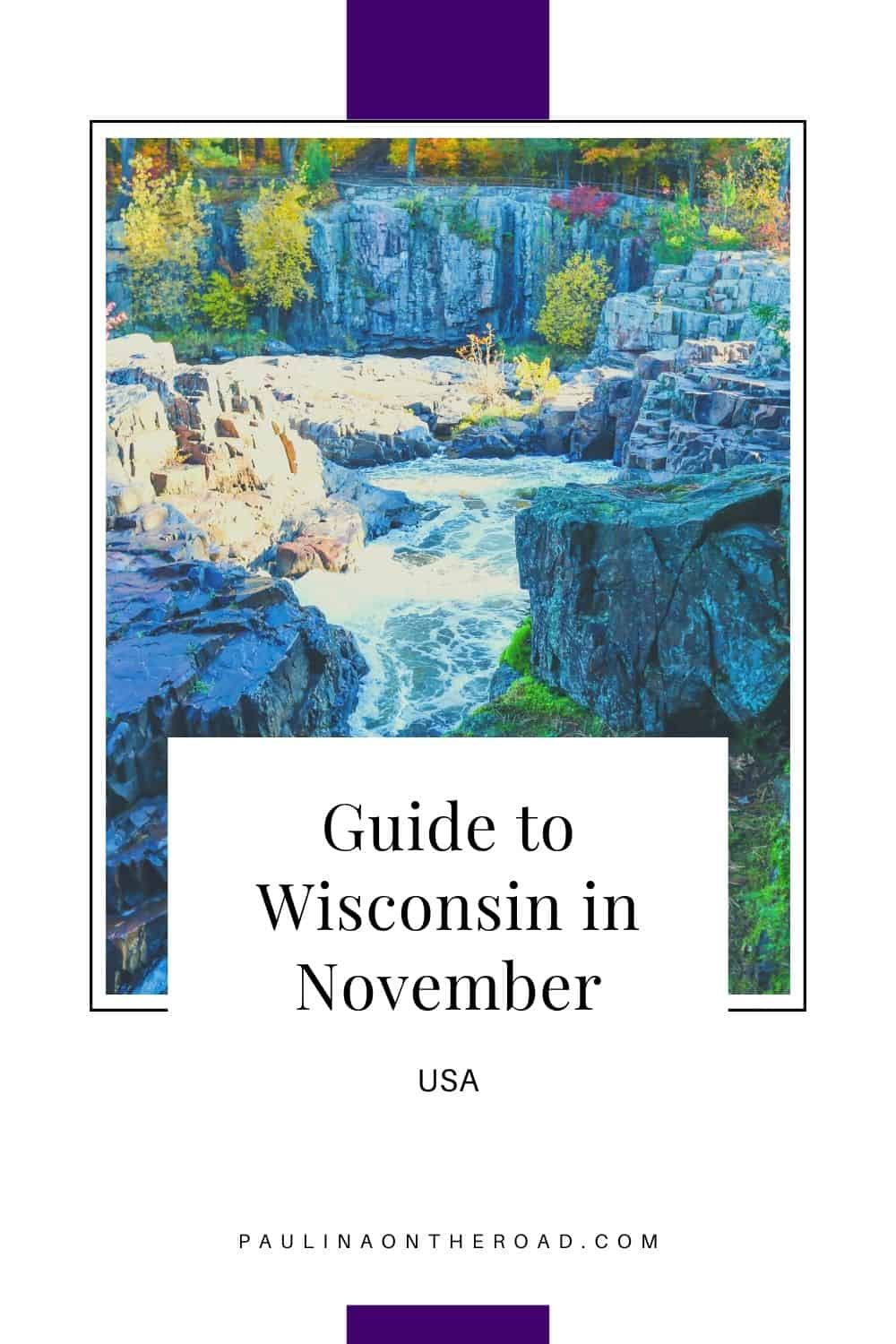 Wisconsin in November: Your Ultimate Guide! - Paulina on the road