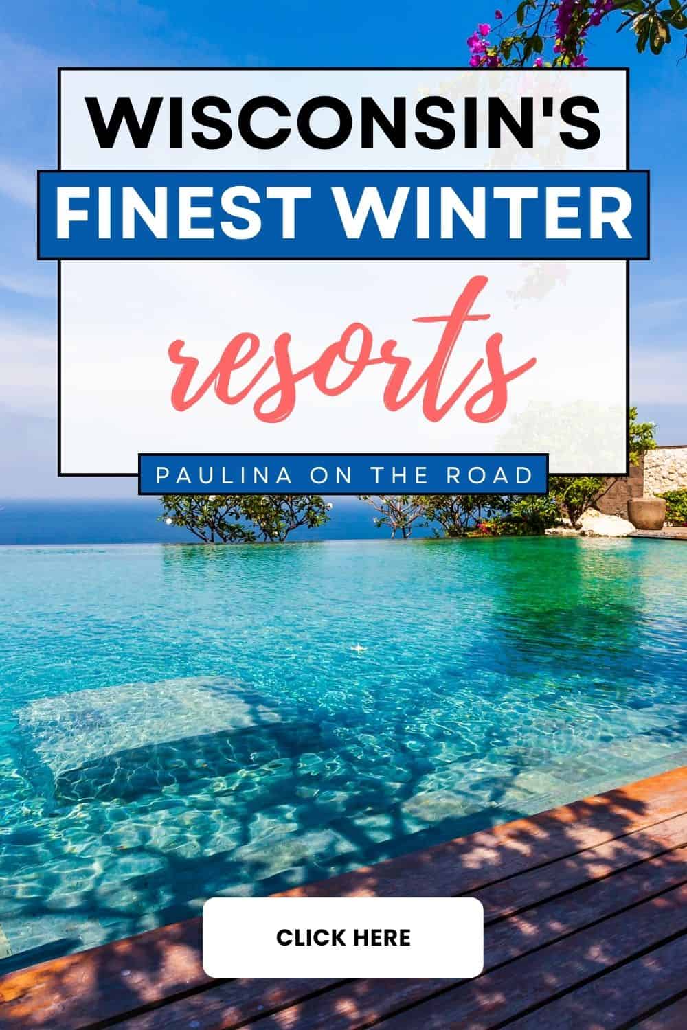 14 Best Winter Resorts in Wisconsin - Paulina on the road