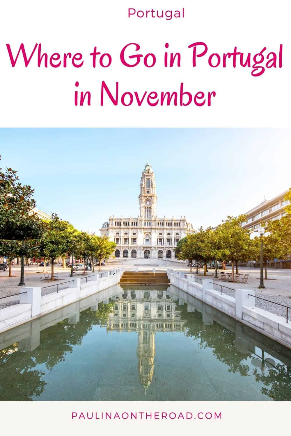 Where to go in Portugal in November - Paulina on the road