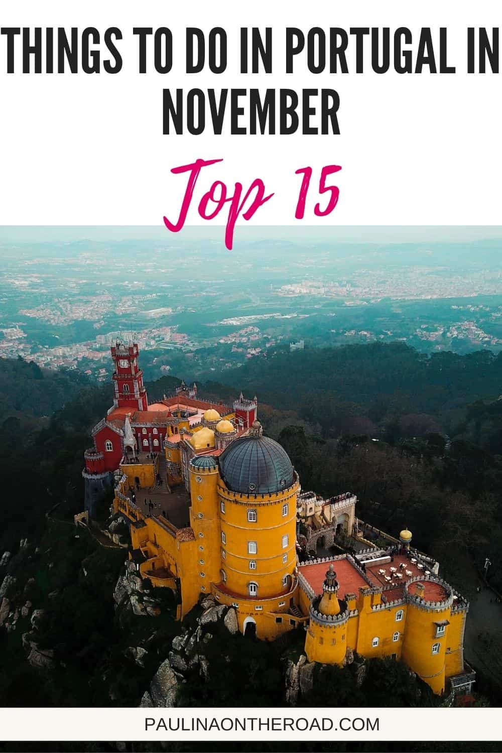 Where to go in Portugal in November - Paulina on the road