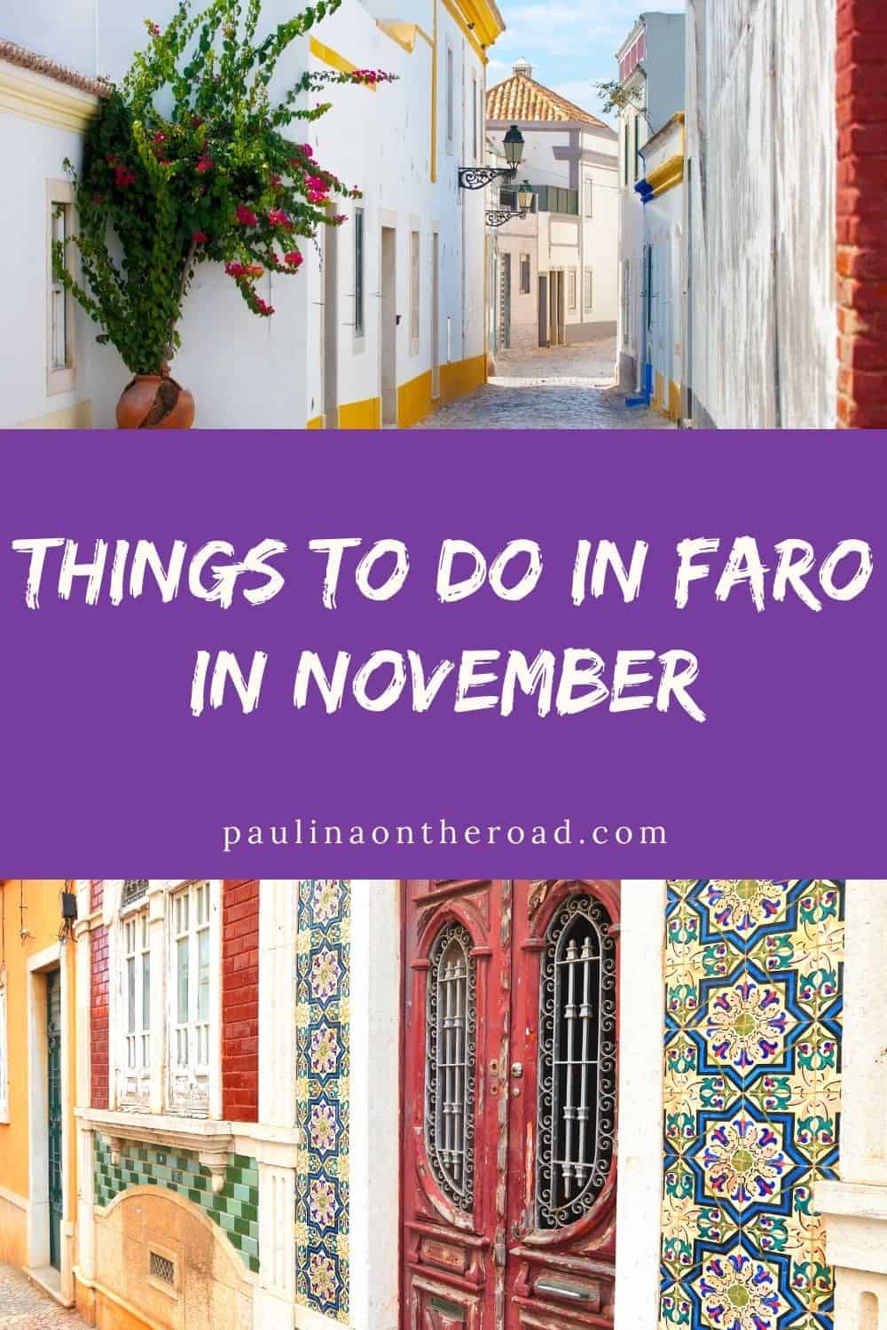 15 Best Things to do in Faro in November - Paulina on the road