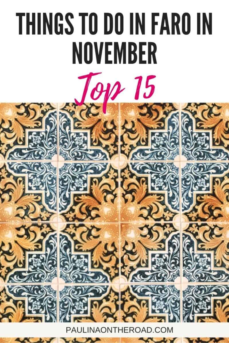15 Best Things to do in Faro in November - Paulina on the road