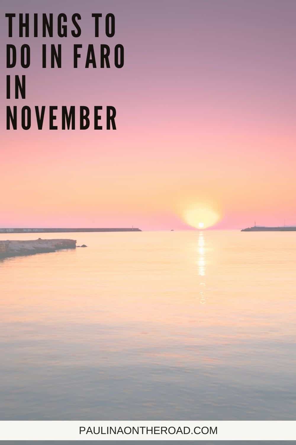 15 Best Things to do in Faro in November - Paulina on the road