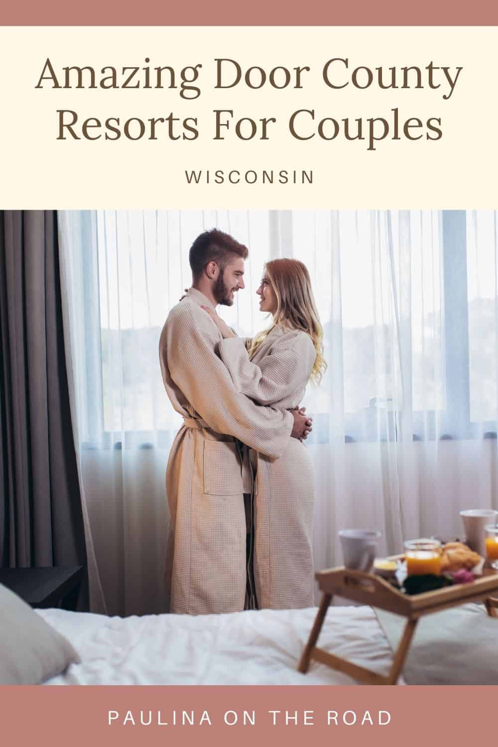 12 Amazing Door County Resorts For Couples - Paulina on the road