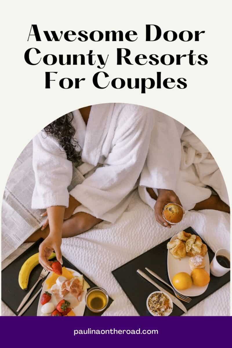 12 Amazing Door County Resorts For Couples - Paulina on the road