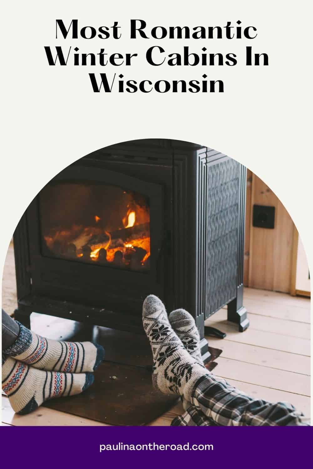 17 Romantic Winter Cabins In Wisconsin (2025) - Paulina on the road